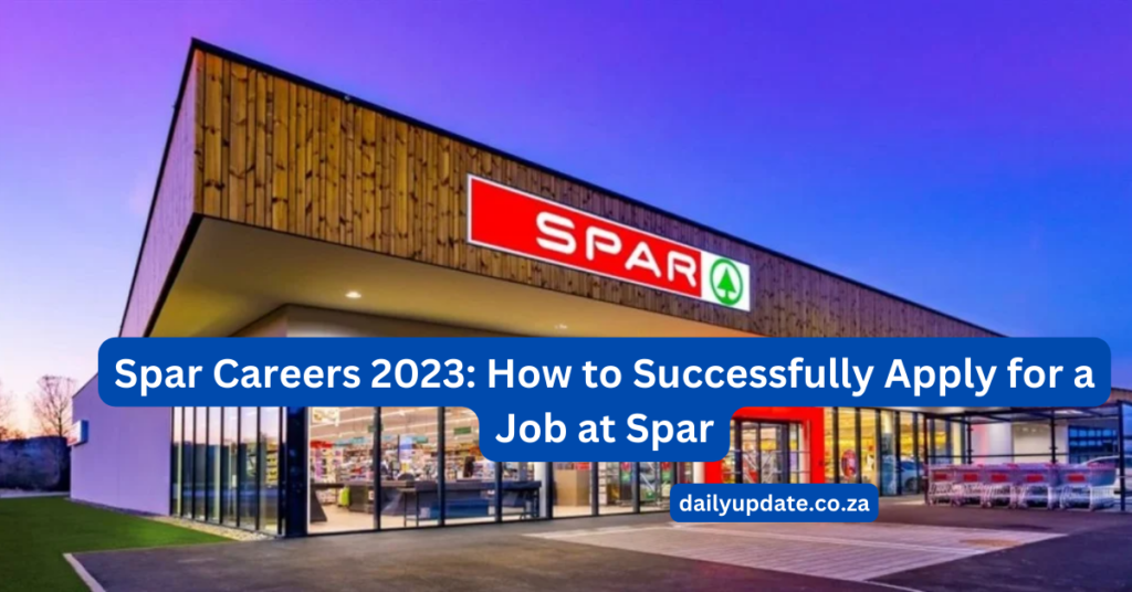 Spar Careers 2023: How to Successfully Apply ?- daily update