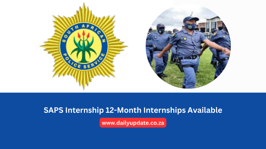 SAPS Internship 12-Month Internships Available-Apply Here