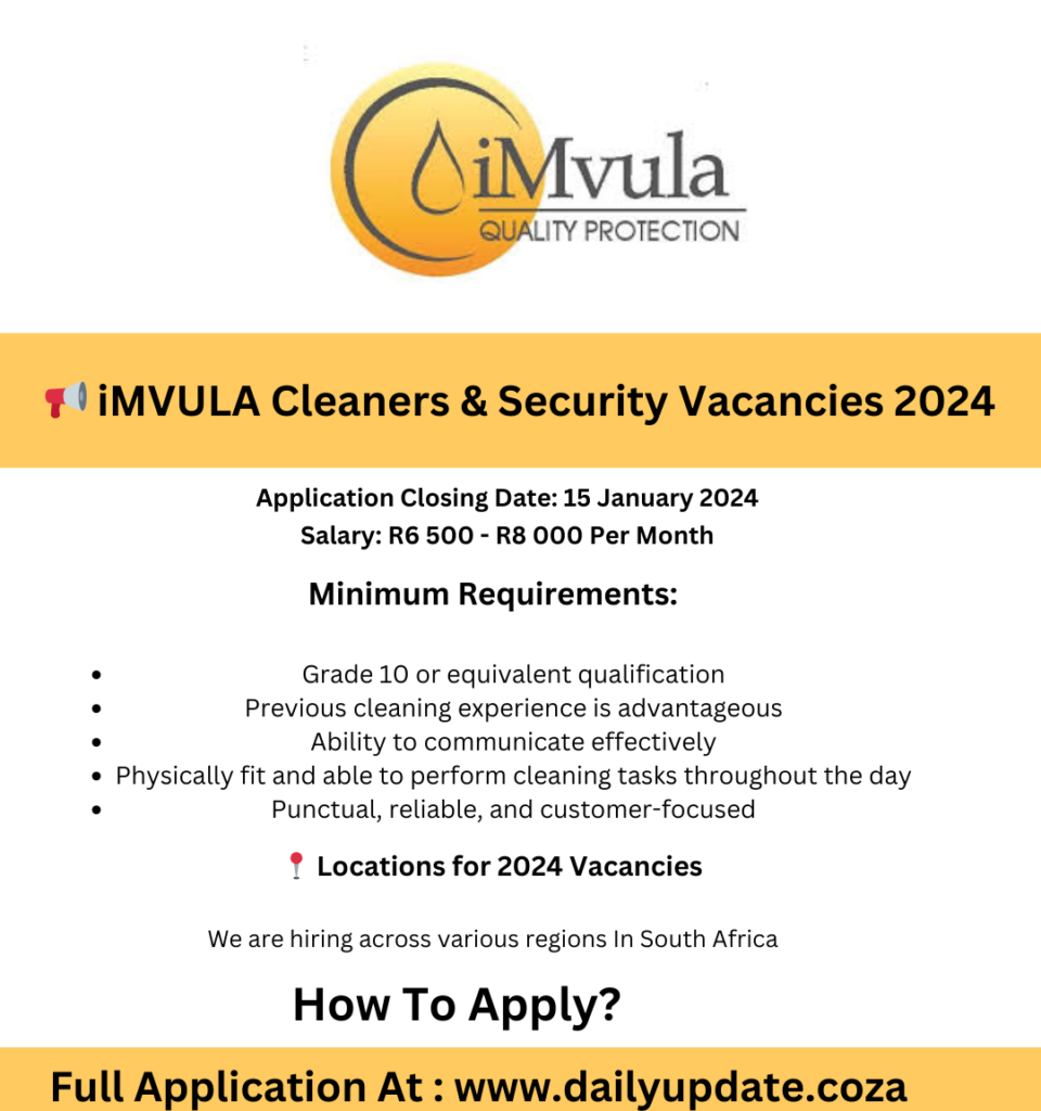 📢 iMVULA Cleaners & Security Vacancies 2024: Join Our Team Today ...