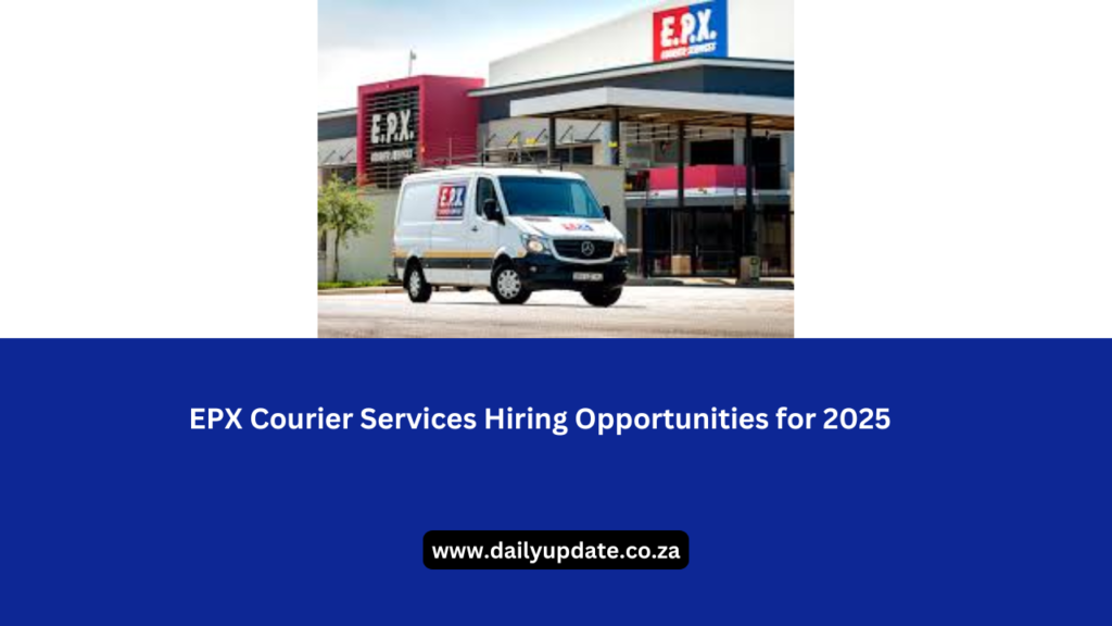 EPX Courier Services Hiring Opportunities for 2025 Updates