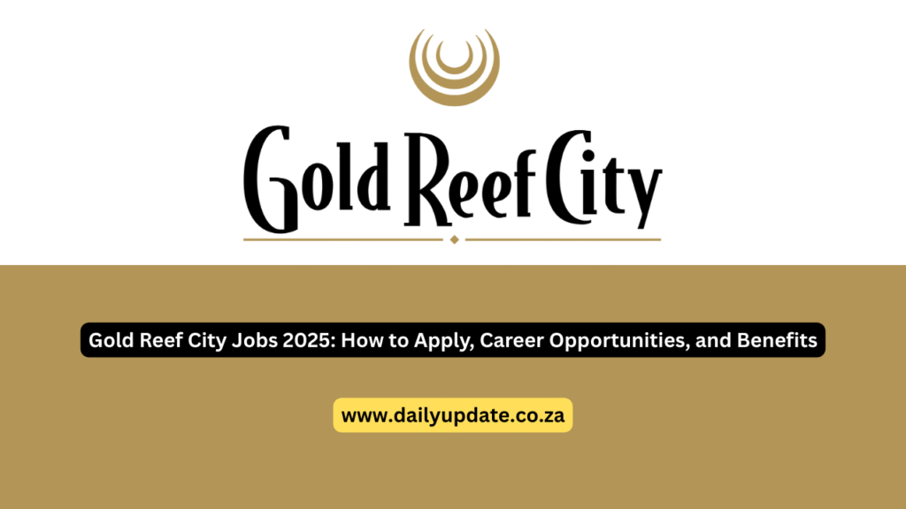 Gold Reef City Jobs 2025: How to Apply, Career Opportunities, and ...