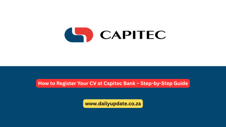 How to Register Your CV at Capitec Bank – Step-by-Step Guide - daily update