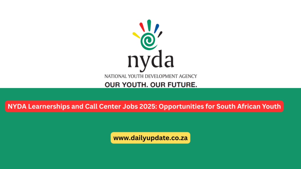 NYDA Learnerships and Call Center Jobs 2025: Opportunities for South African Youth - daily update