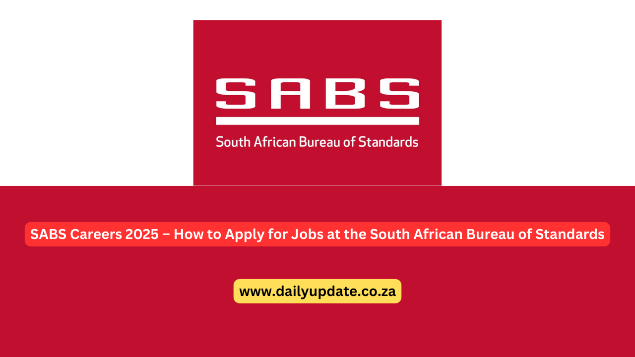 SABS Careers 2025 – How to Apply for Jobs at the South African Bureau ...
