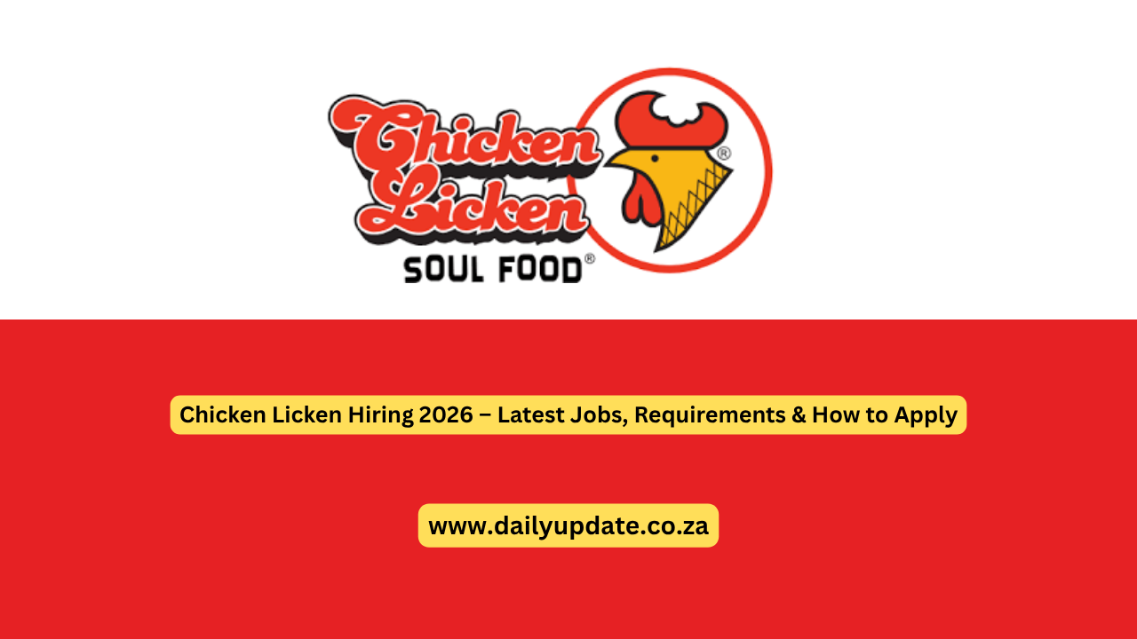 Chicken Licken Hiring 2026 – Latest Jobs, Requirements & How to Apply ...